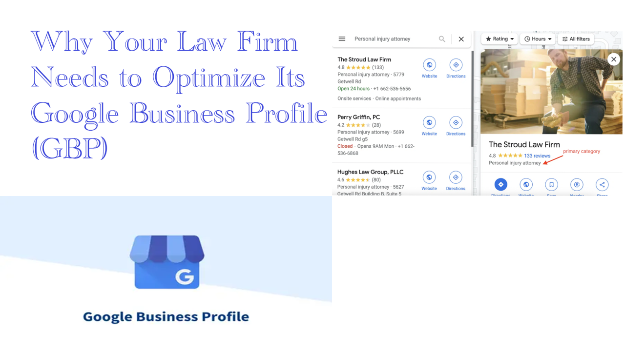 Why Your Law Firm Needs to Optimize Its Google Business Profile (GBP) Why Your Law Firm Needs to Optimize Its Google Business Profile (GBP)