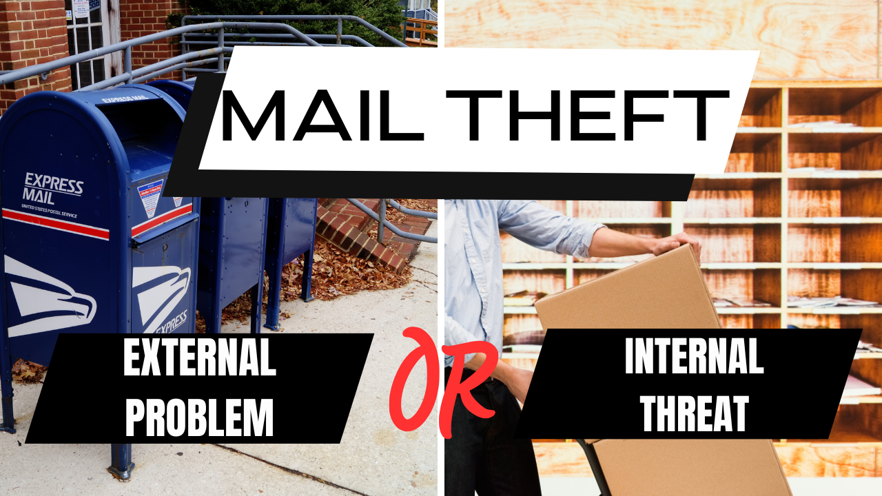 The Hidden Threat in the Mailbox: How Internal and External Mail Theft ... The Hidden Threat in the Mailbox: How Internal and External Mail Theft ...