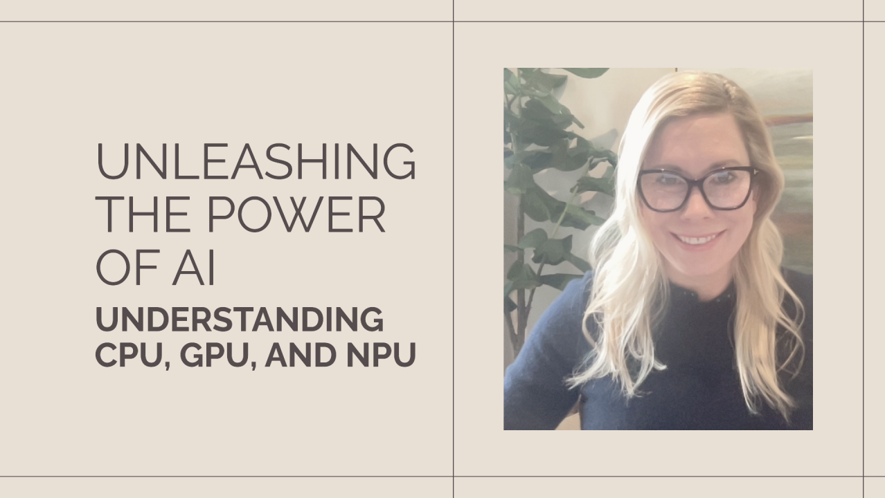 Unlocking AI Potential: CPU, GPU, and NPU Explained Unlocking AI Potential: CPU, GPU, and NPU Explained