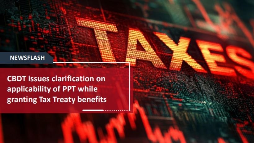 NEWSFLASH-CBDT issues clarification on applicability of PPT while ... NEWSFLASH-CBDT issues clarification on applicability of PPT while ...
