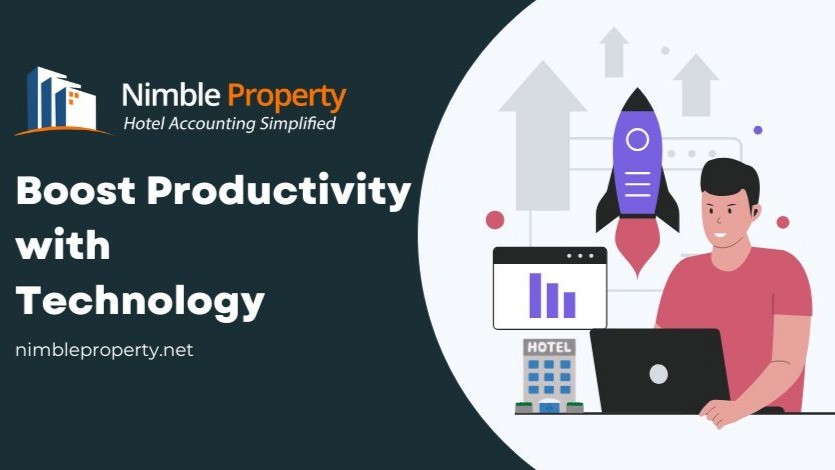 Boosting Productivity with Tech in the Hotel Industry Boosting Productivity with Tech in the Hotel Industry