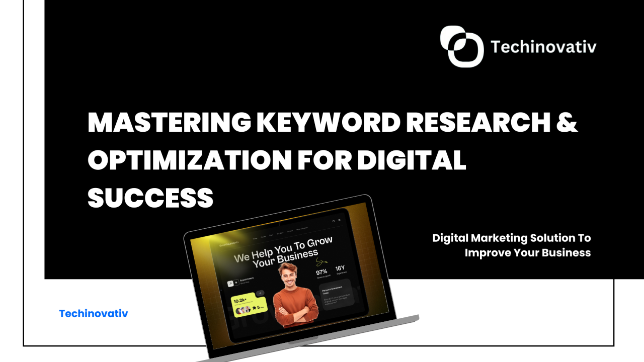Mastering Keyword Research & Optimization for Digital Success Mastering Keyword Research & Optimization for Digital Success