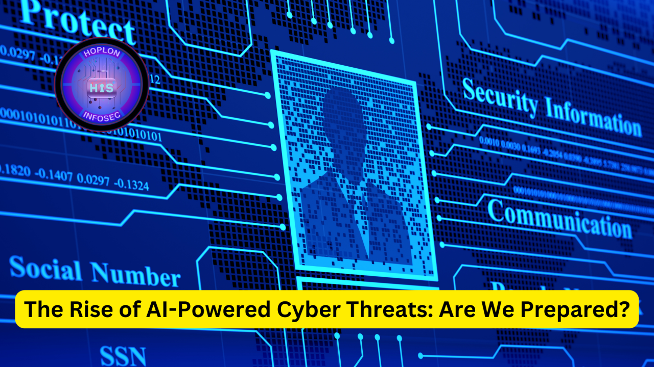 The Rise of AI Powered: Cyber Threats Are We Prepared? The Rise of AI Powered: Cyber Threats Are We Prepared?