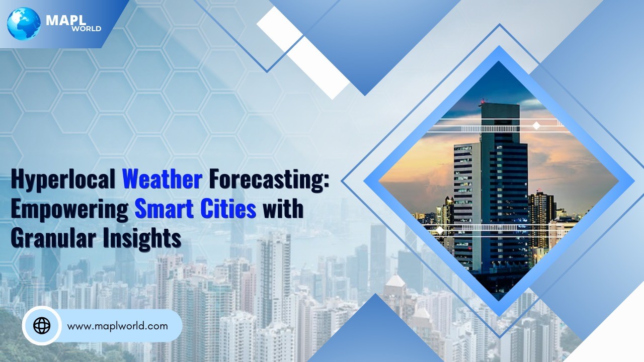 Hyperlocal Weather Forecasting: Empowering Smart Cities with Granular ... Hyperlocal Weather Forecasting: Empowering Smart Cities with Granular ...