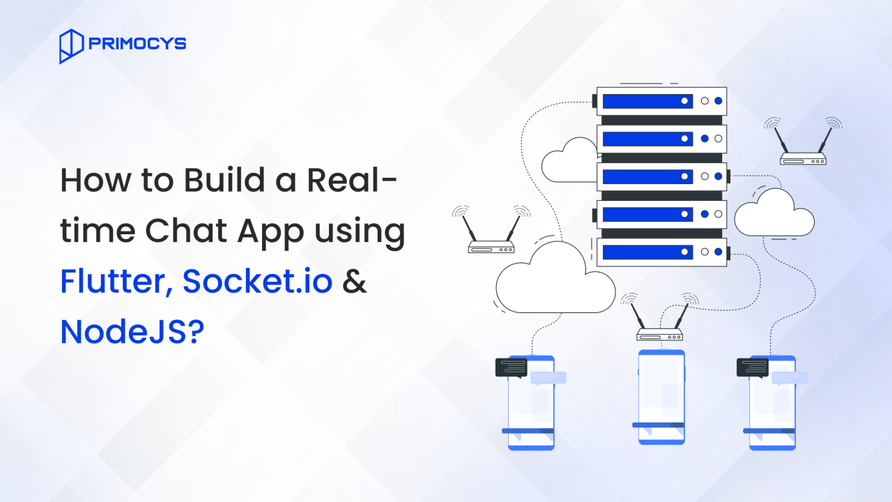 How to Build a Real-time Chat App using Flutter, Socket.io & NodeJS? How to Build a Real-time Chat App using Flutter, Socket.io & NodeJS?