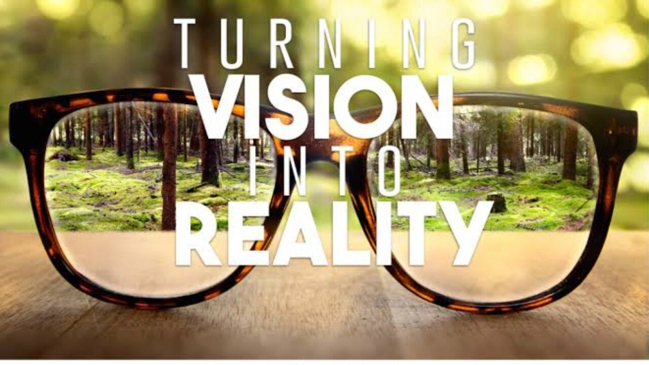 Turning Vision into Reality Turning Vision into Reality