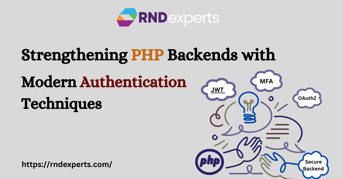 Strengthening PHP Back-ends with Modern Authentication Techniques Strengthening PHP Back-ends with Modern Authentication Techniques