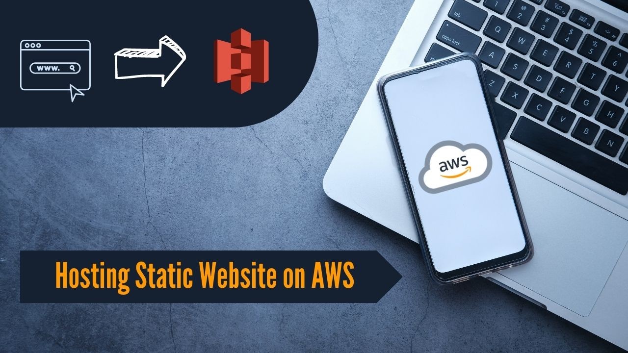 Hosting Static Website on AWS Hosting Static Website on AWS