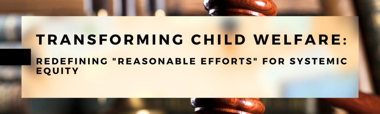 Transforming Child Welfare: Redefining Transforming Child Welfare: Redefining