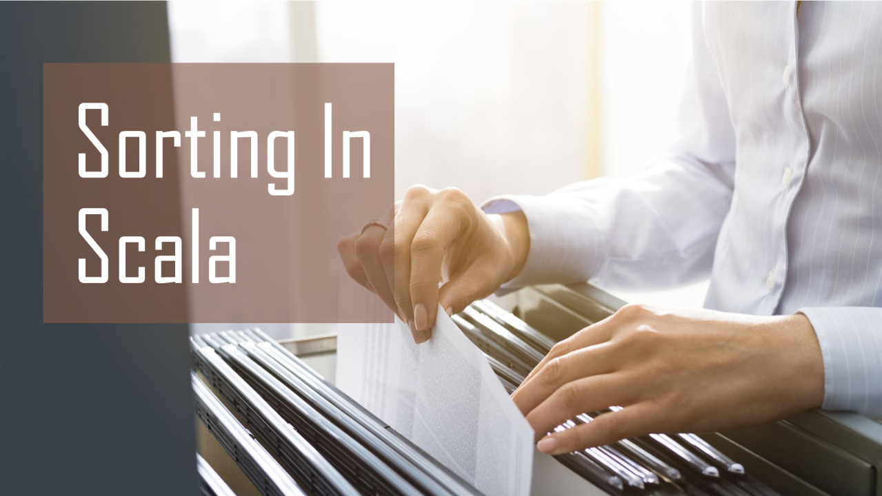 Sorting in Scala: sorted method Sorting in Scala: sorted method