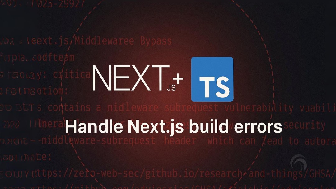Effectively Handle Build Errors in a Next.js and TypeScript Project Effectively Handle Build Errors in a Next.js and TypeScript Project