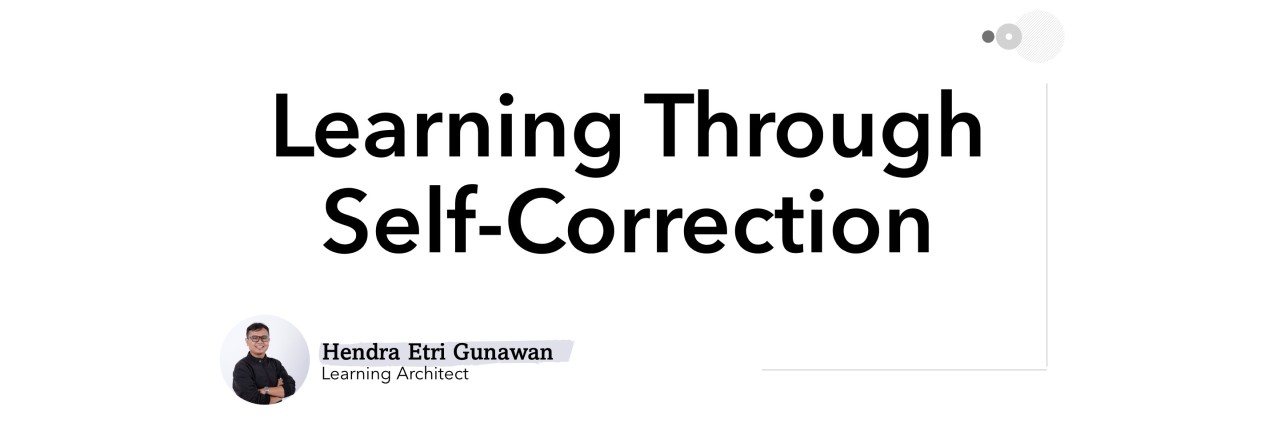 Learning Through Self-Correction Learning Through Self-Correction