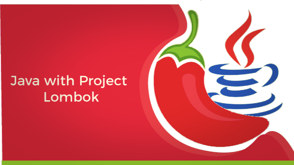Understanding Project Lombok: Simplifying Java Development Understanding Project Lombok: Simplifying Java Development