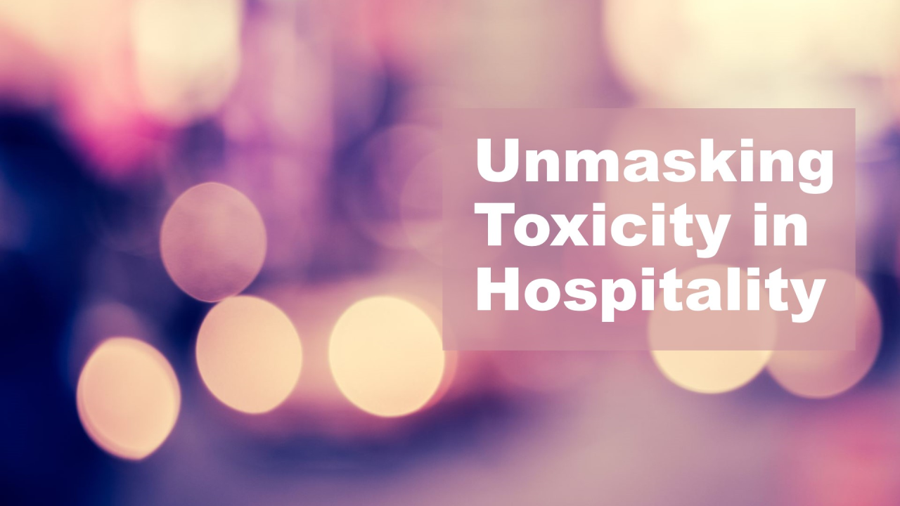 Unmasking Toxicity: Identifying and Addressing Workplace Challenges in ... Unmasking Toxicity: Identifying and Addressing Workplace Challenges in ...