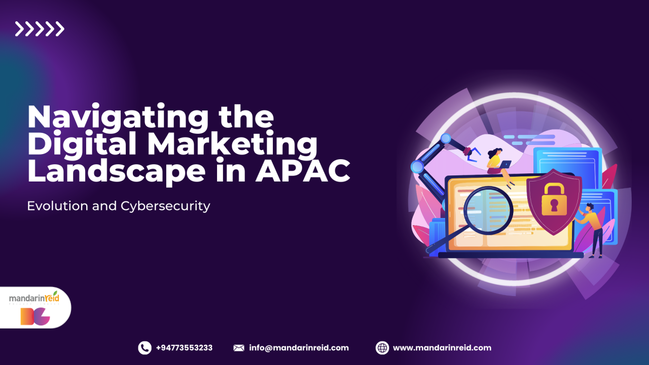 Navigating the Digital Marketing Landscape in APAC: Evolution and ... Navigating the Digital Marketing Landscape in APAC: Evolution and ...