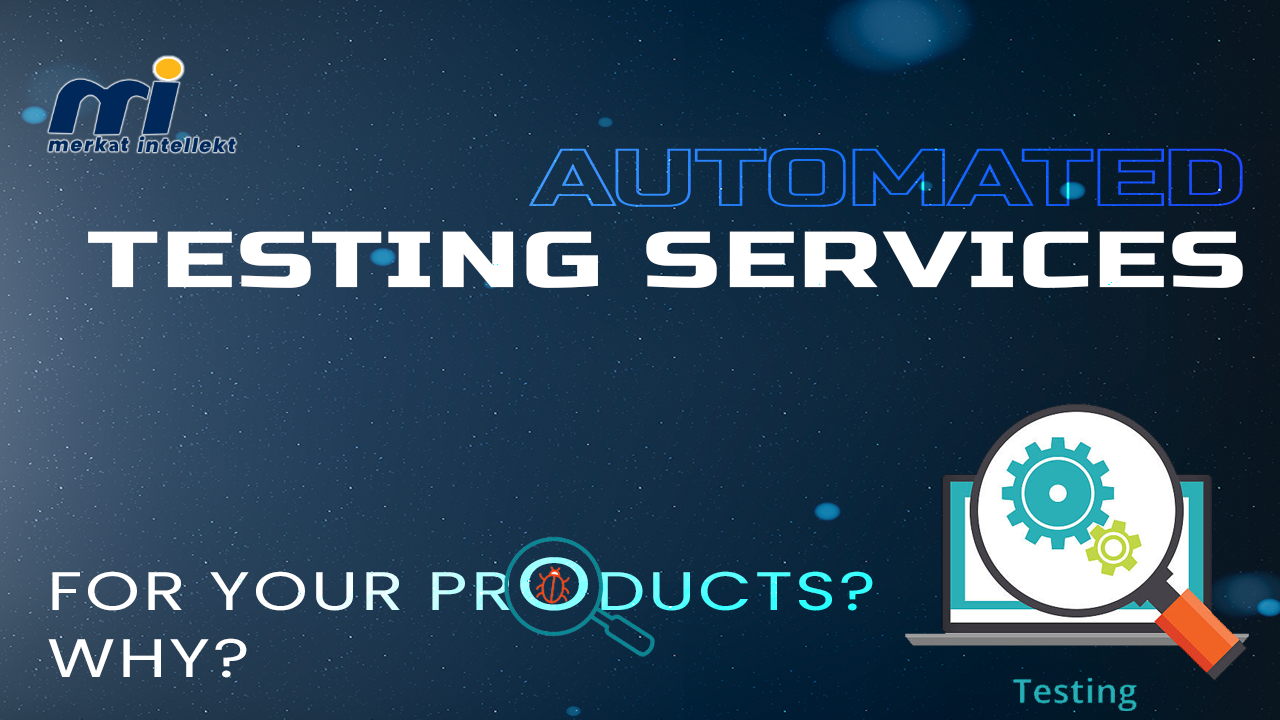 WHY TO AUTOMATE YOUR TESTING EFFORTS WHY TO AUTOMATE YOUR TESTING EFFORTS