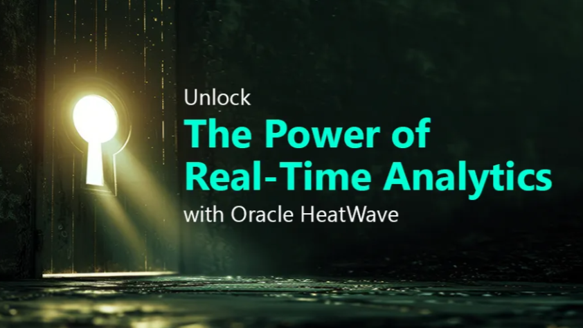 Unlocking Enterprise Efficiency with Oracle HeatWave: The Power of Real ... Unlocking Enterprise Efficiency with Oracle HeatWave: The Power of Real ...