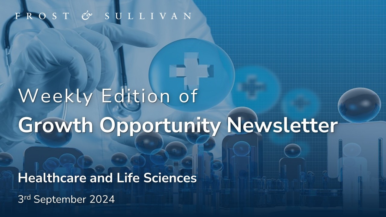 Growth Opportunities in Healthcare & Life Sciences Growth Opportunities in Healthcare & Life Sciences