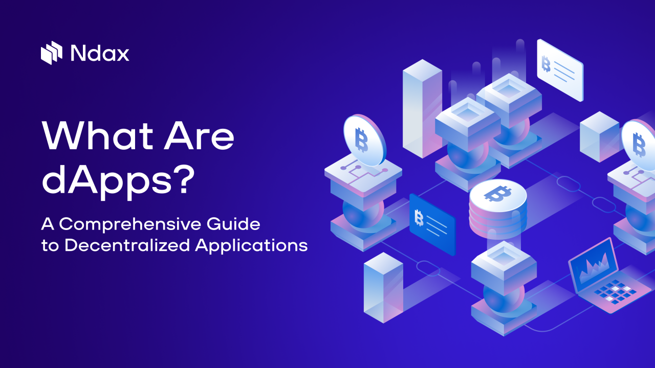 Understanding dApps: A Comprehensive Guide to Decentralized Applications Understanding dApps: A Comprehensive Guide to Decentralized Applications