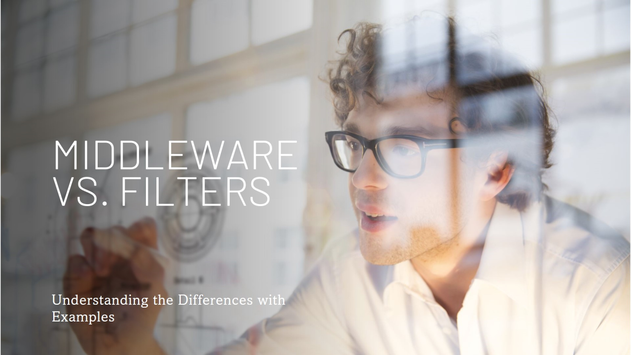 Middleware vs. Filters in .NET Web API: Understanding the Differences ... Middleware vs. Filters in .NET Web API: Understanding the Differences ...