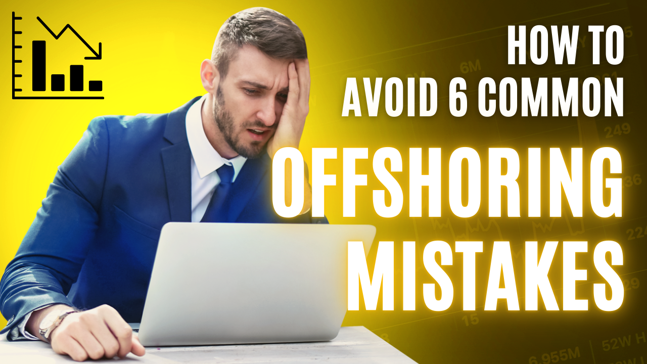 Navigating the Pitfalls of Offshoring: 6 Common Mistakes and How to ... Navigating the Pitfalls of Offshoring: 6 Common Mistakes and How to ...