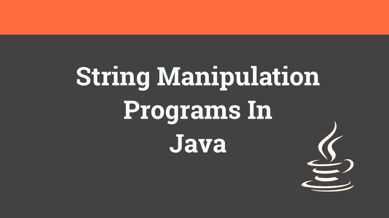 Interview #24: Common Java String manipulation programs Interview #24: Common Java String manipulation programs