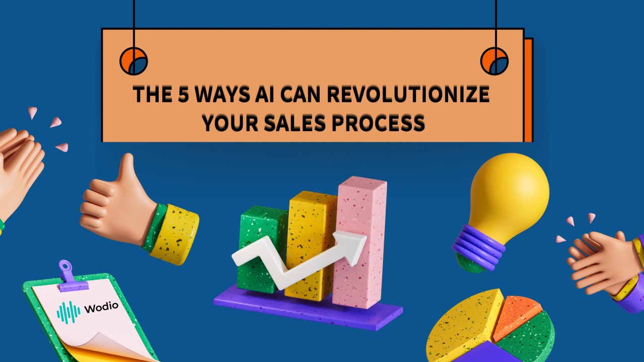 The 5 Ways AI Can Revolutionize Your Sales Process The 5 Ways AI Can Revolutionize Your Sales Process