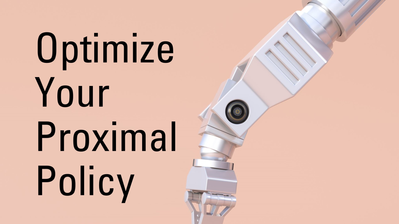 Proximal Policy Optimization Proximal Policy Optimization