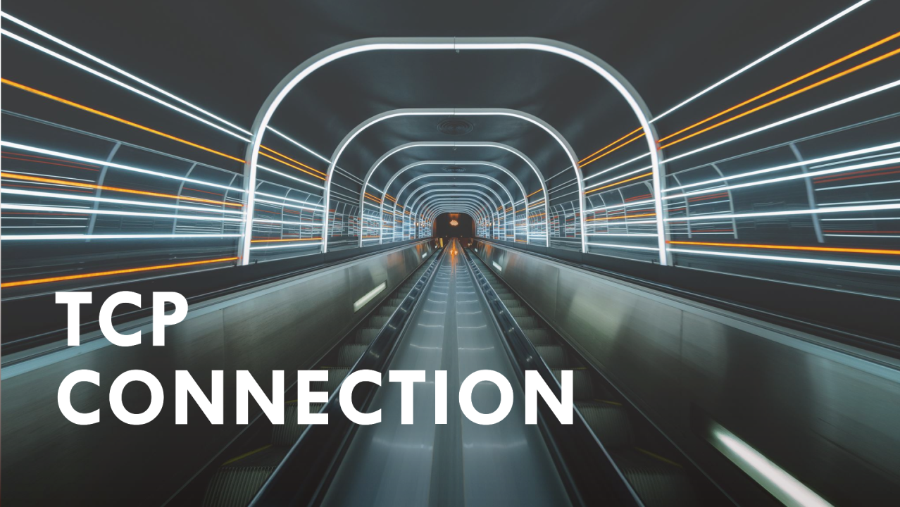 TCP connection TCP connection