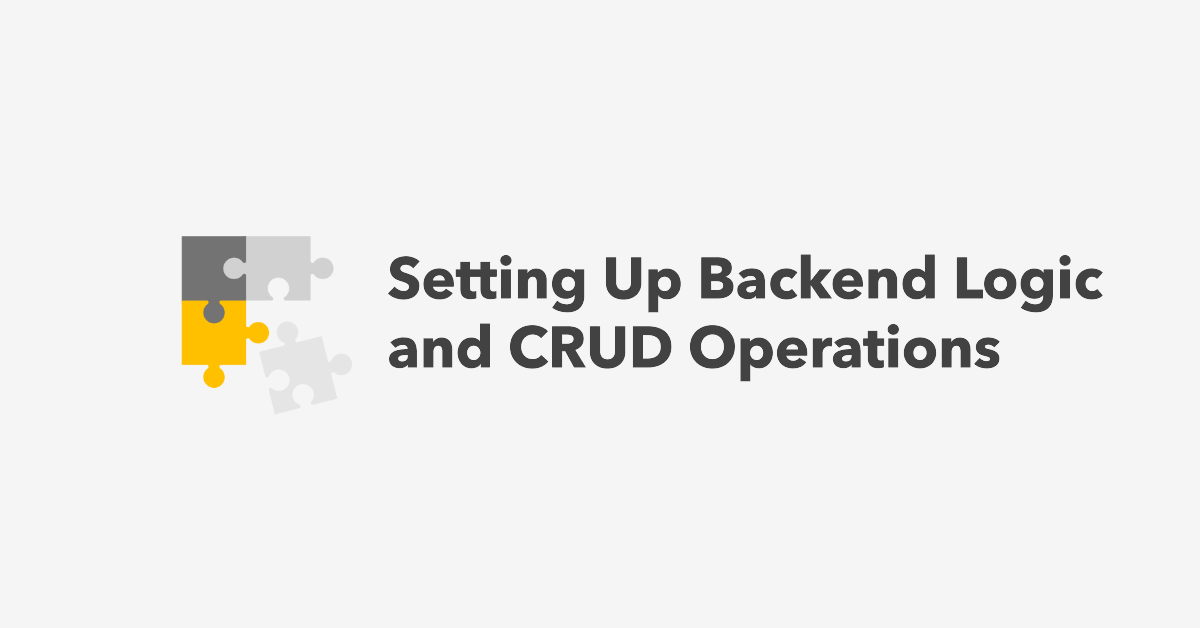 📌 Week 7, Day 3: Setting Up Backend Logic and CRUD Operations 📌 Week 7, Day 3: Setting Up Backend Logic and CRUD Operations