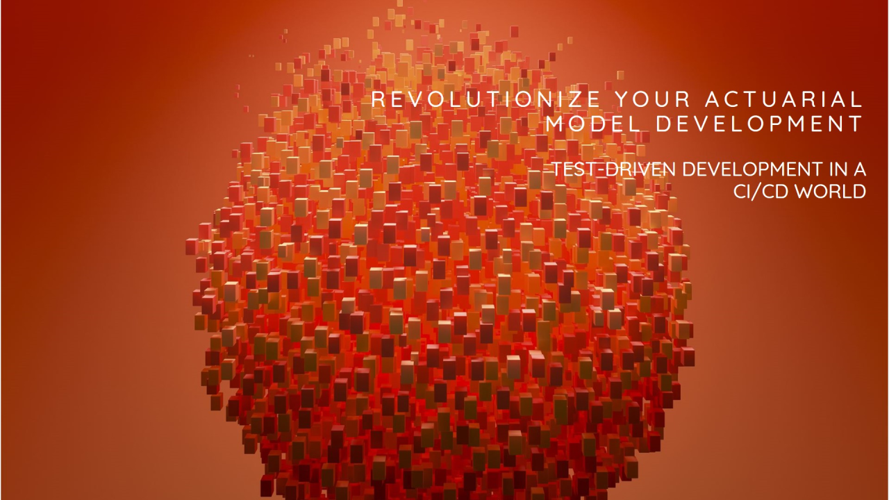 Test-Driven Development: A Game Changer for Actuarial Model Development ... Test-Driven Development: A Game Changer for Actuarial Model Development ...