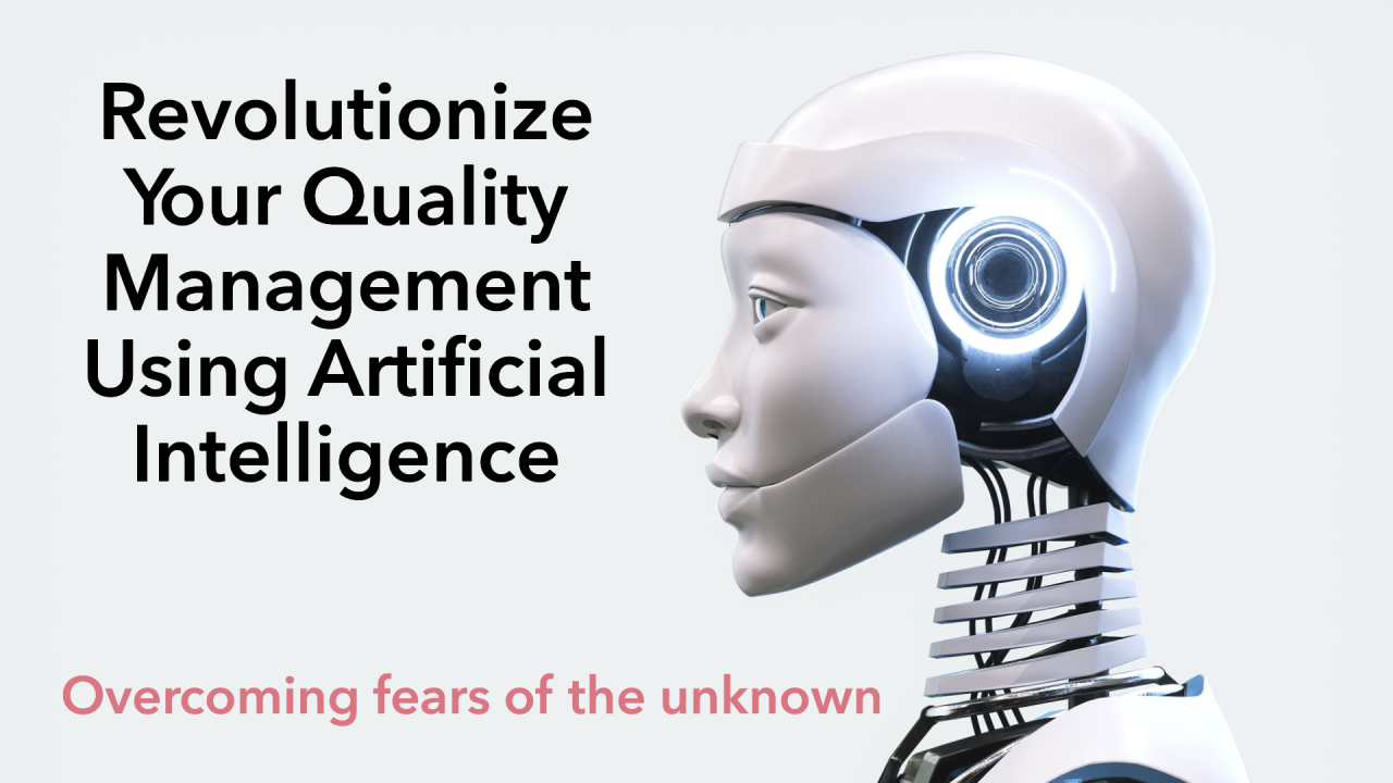 Enhancing Quality Management With AI Enhancing Quality Management With AI