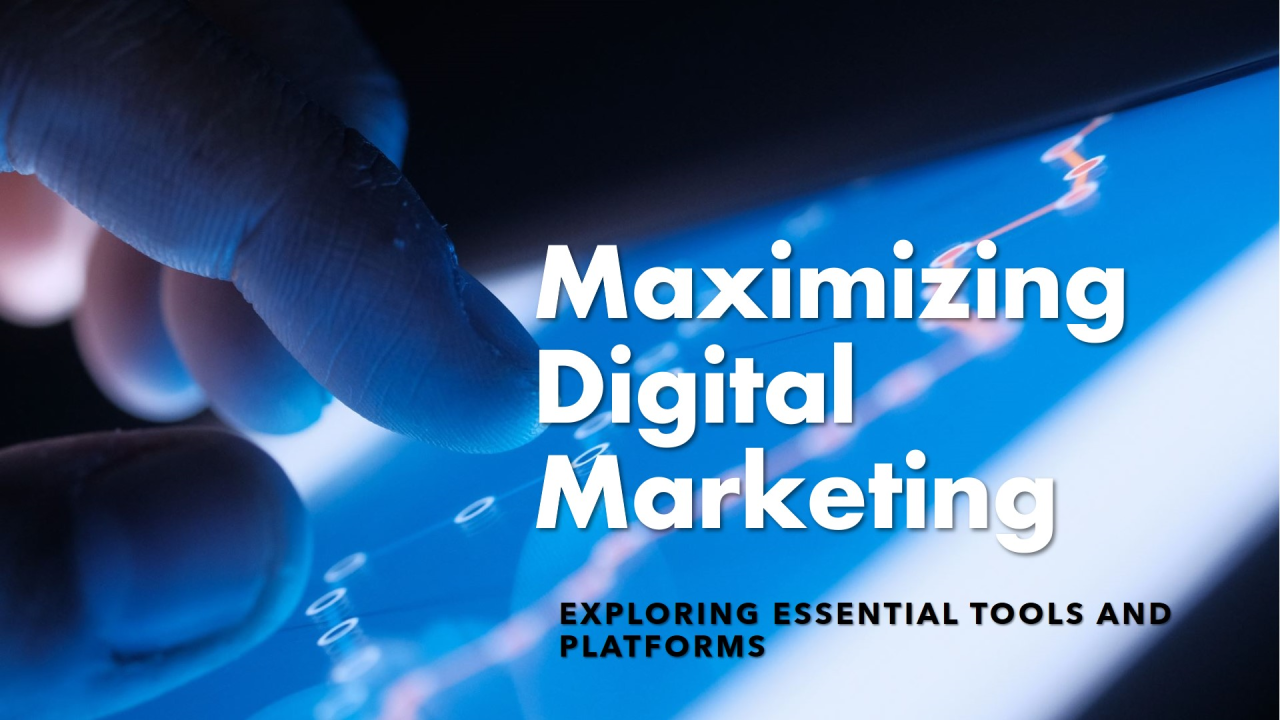Maximizing Digital Marketing Efficiency: Exploring Essential Tools and ... Maximizing Digital Marketing Efficiency: Exploring Essential Tools and ...