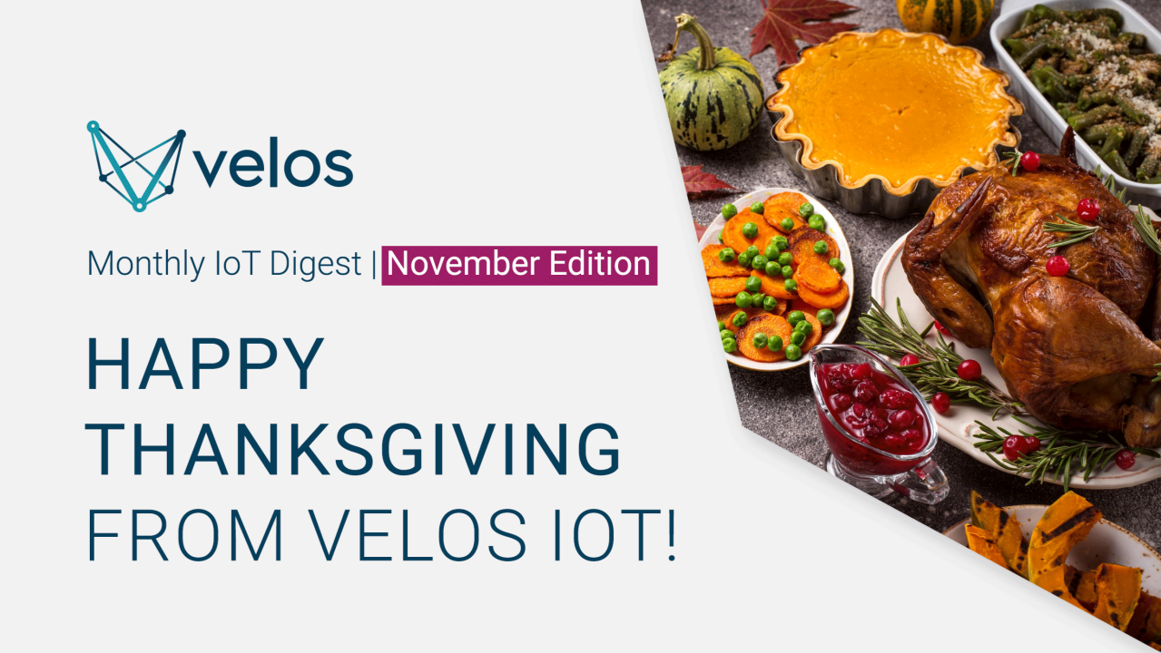 Happy Thanksgiving from Velos IoT! Happy Thanksgiving from Velos IoT!