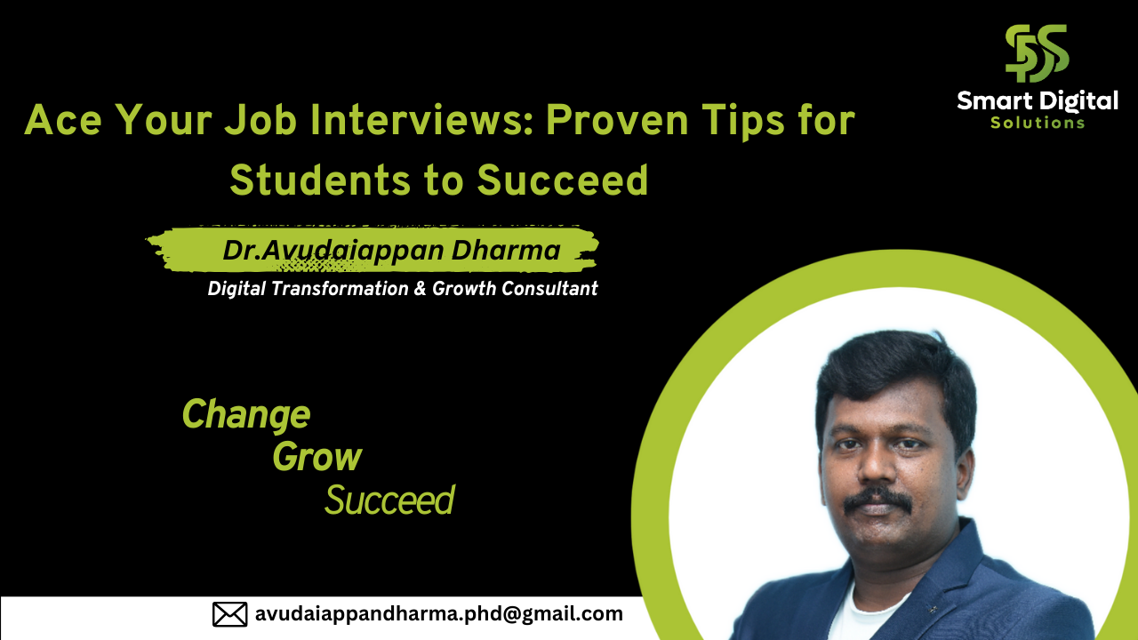 Ace Your Job Interviews: Proven Tips for Students to Succeed Ace Your Job Interviews: Proven Tips for Students to Succeed
