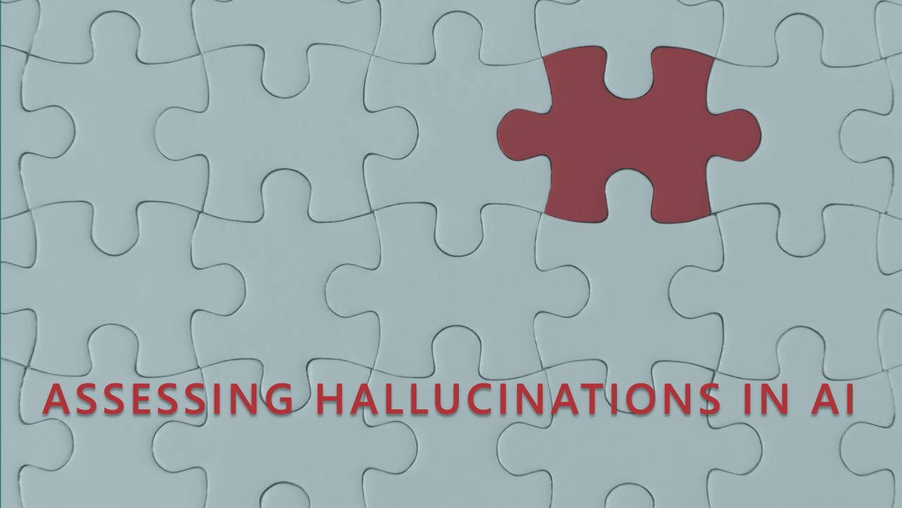 Decoding Hallucinations in AI: A deep dive into evaluating and testing ... Decoding Hallucinations in AI: A deep dive into evaluating and testing ...