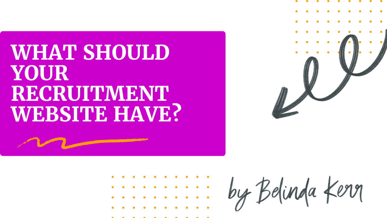 What Should Your Recruitment Website Have? What Should Your Recruitment Website Have?