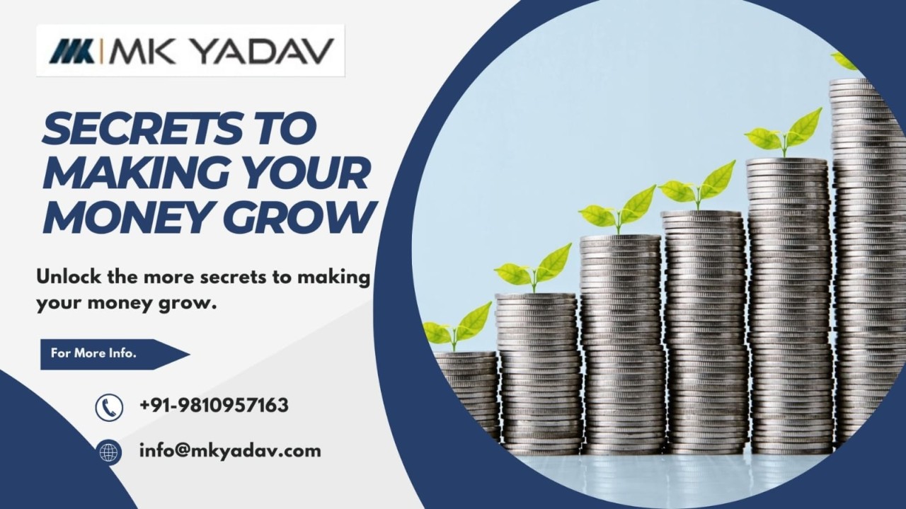 Secrets to Making Your Money Grow Secrets to Making Your Money Grow