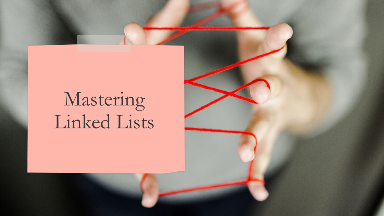 Understanding Linked Lists: A Key Data Structure Understanding Linked Lists: A Key Data Structure