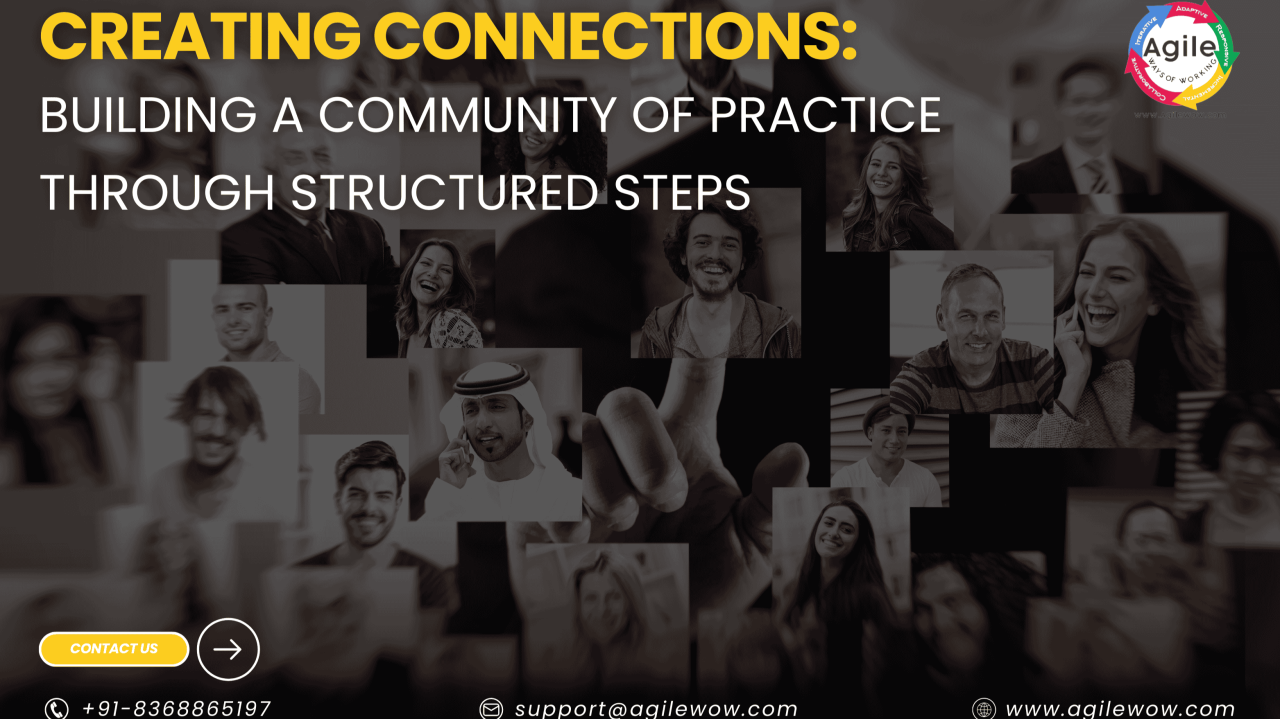 How to Build a Community of Practice (CoP) for Agile Teams How to Build a Community of Practice (CoP) for Agile Teams