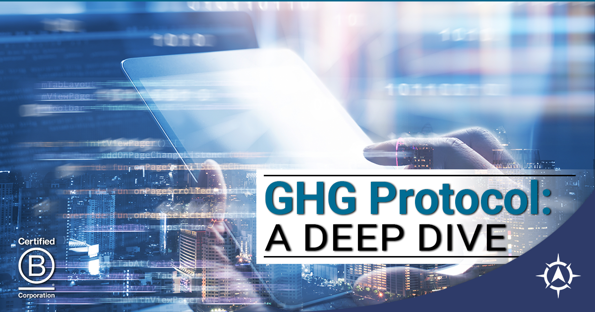 GHG Protocol: A Deep Dive Part 1 GHG Protocol: A Deep Dive Part 1