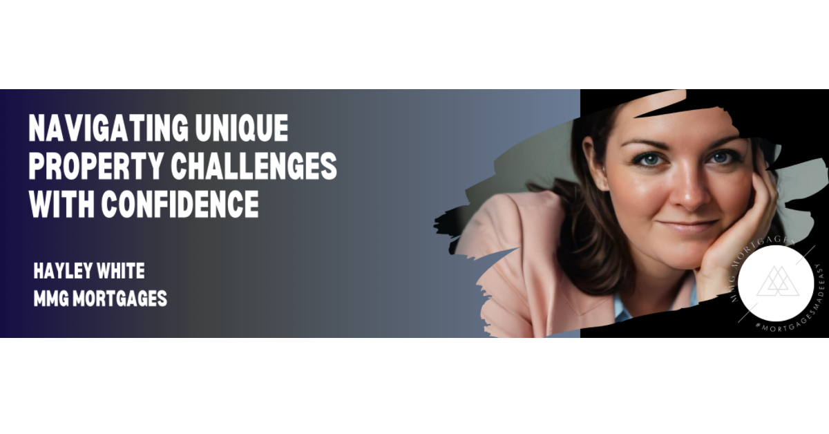 Navigating Unique Property Challenges with Confidence Navigating Unique Property Challenges with Confidence