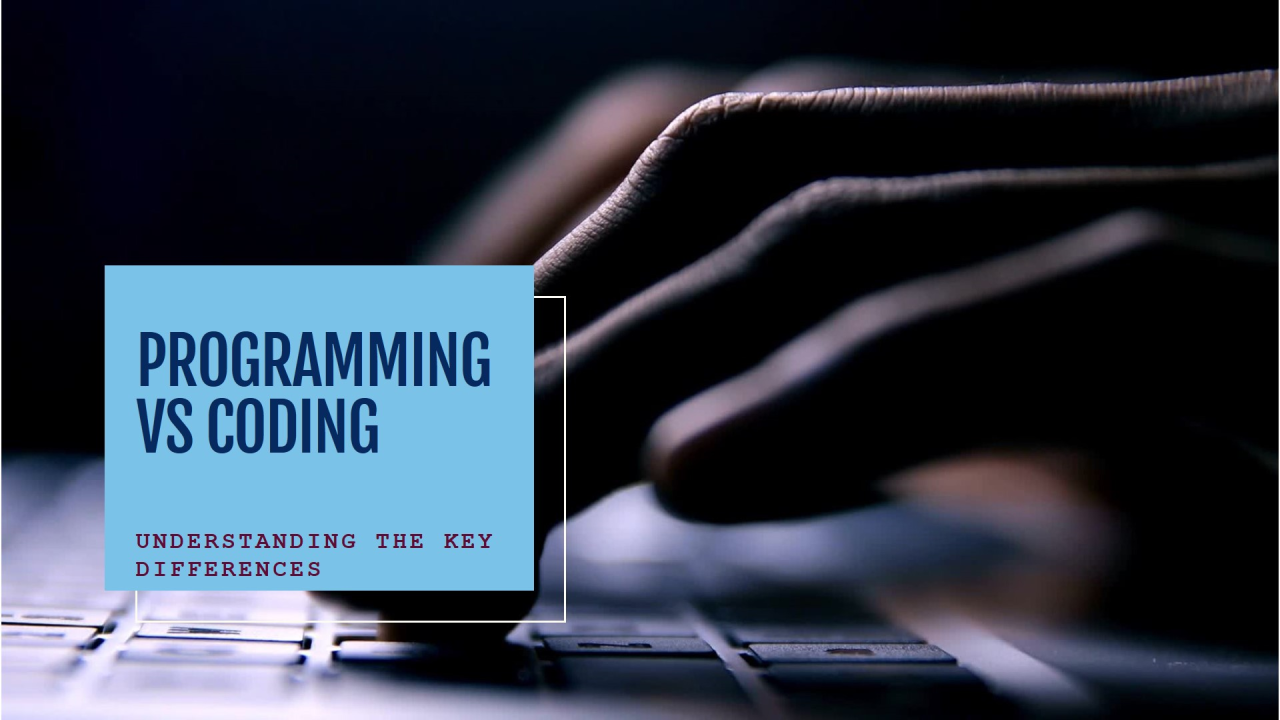 Difference between Programming and Coding Difference between Programming and Coding
