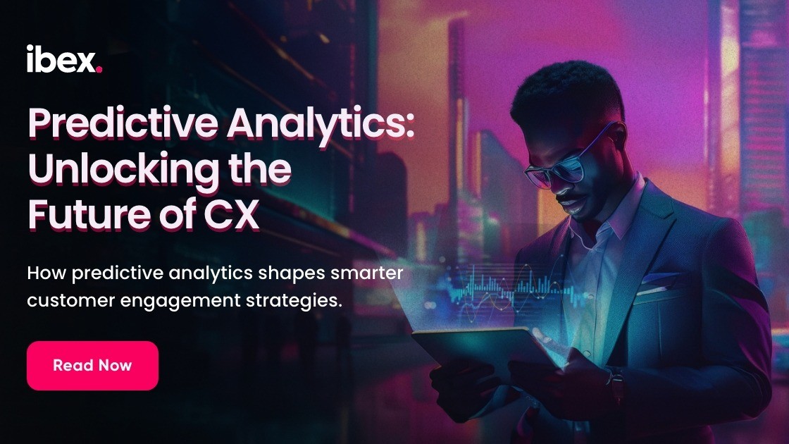 Predictive Analytics: Unlocking the Future of CX Predictive Analytics: Unlocking the Future of CX