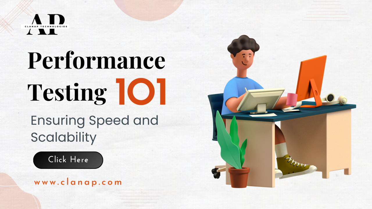 Performance Testing 101: Ensuring Speed and Scalability Work Performance Testing 101: Ensuring Speed and Scalability Work