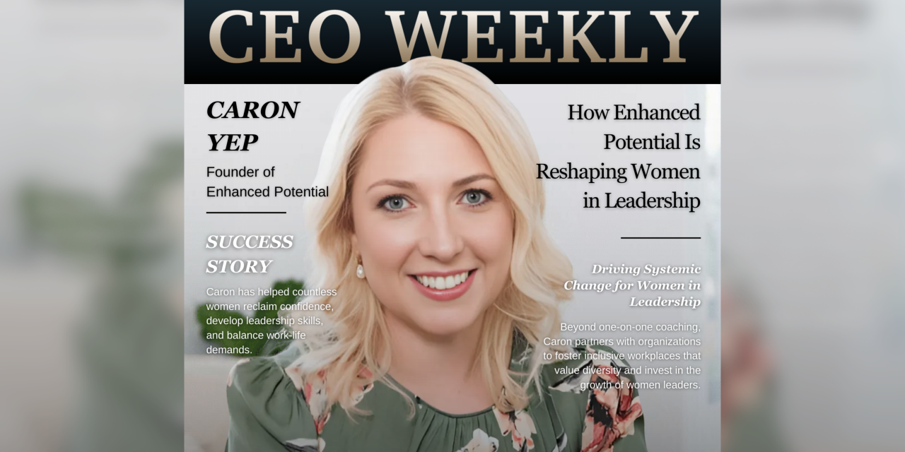 Featured in CEO Weekly: Empowering Women to Lead with Confidence and ... Featured in CEO Weekly: Empowering Women to Lead with Confidence and ...