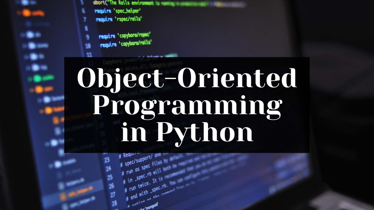 Mastering Object-Oriented Programming in Python: Principles and Patterns Mastering Object-Oriented Programming in Python: Principles and Patterns