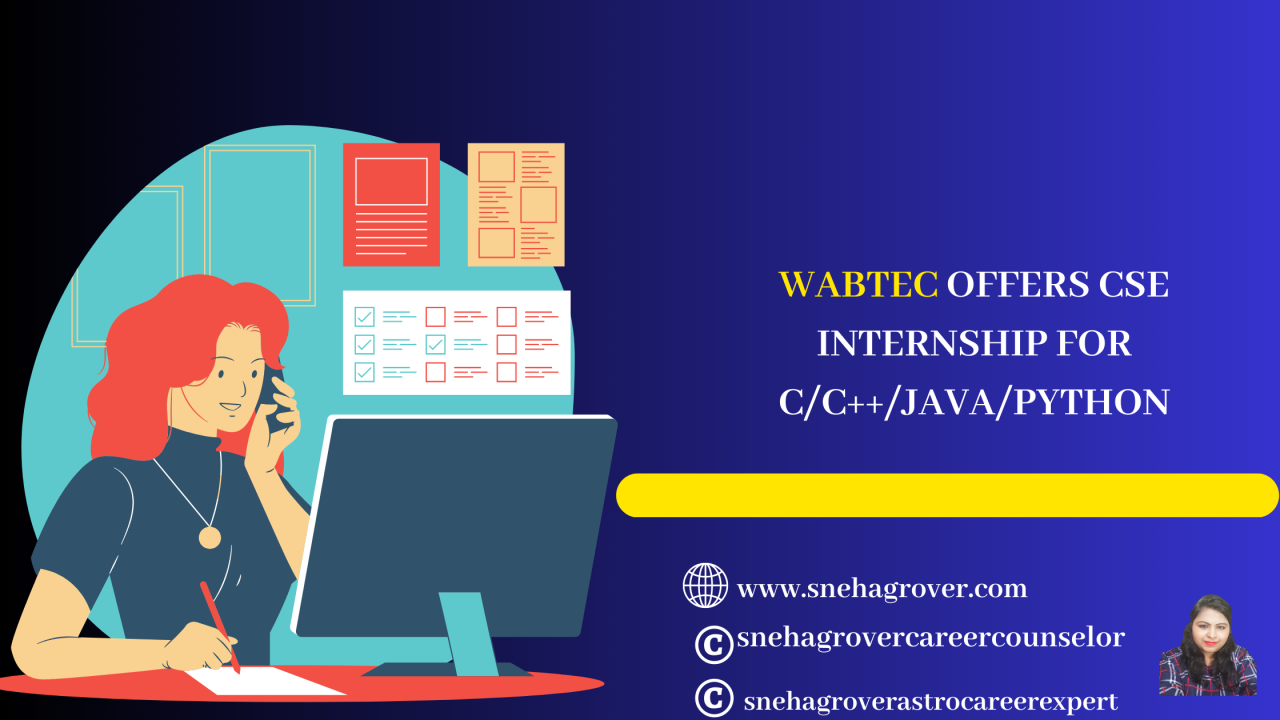 WABTEC OFFERS CSE INTERNSHIP FOR C/C++/JAVA/PYTHON WABTEC OFFERS CSE INTERNSHIP FOR C/C++/JAVA/PYTHON