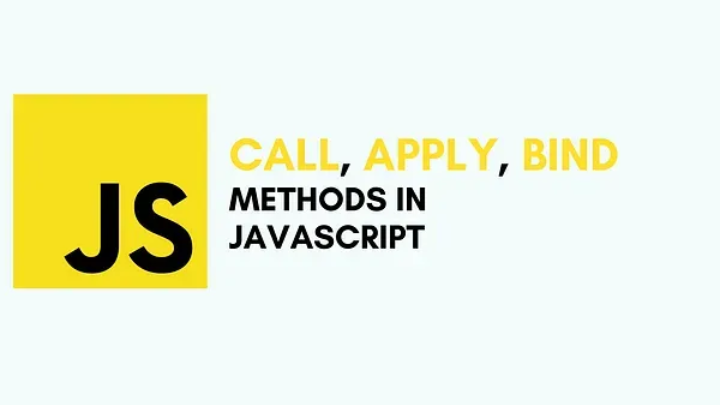 call(), apply(), and bind() in JavaScript call(), apply(), and bind() in JavaScript