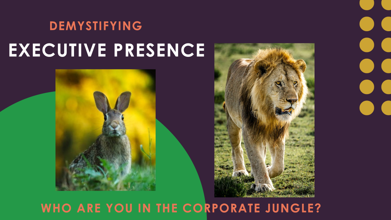 Demystifying Executive Presence: Practical Insights for Leaders Demystifying Executive Presence: Practical Insights for Leaders